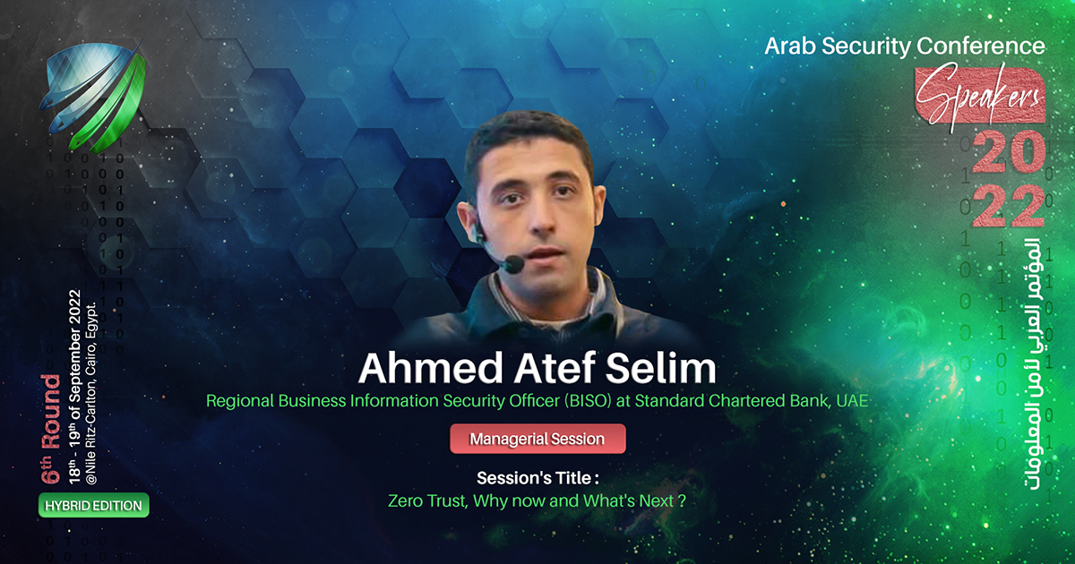 Ahmed Atef Selim | Arab Security Conference Speaker 2022