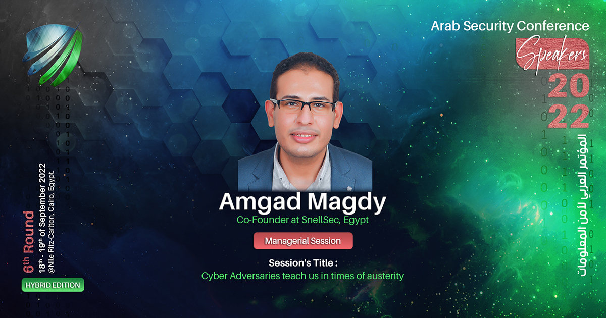 Amgad Magdy | Arab Security Conference Speaker 2022