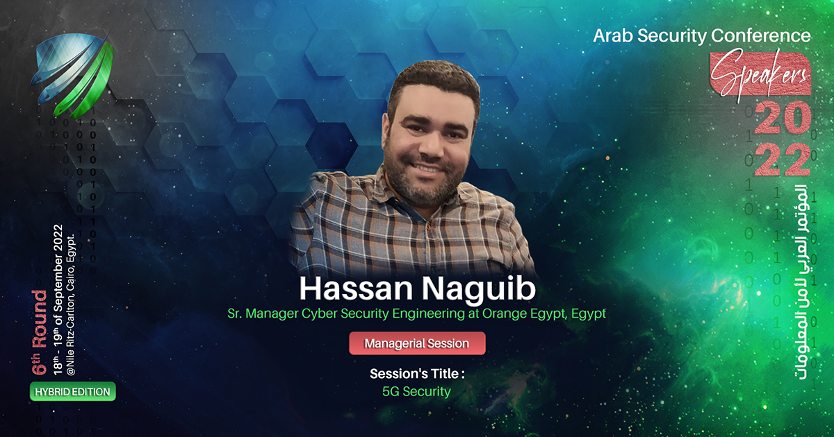 Hassan Naguib | Arab Security Conference Speaker 2022
